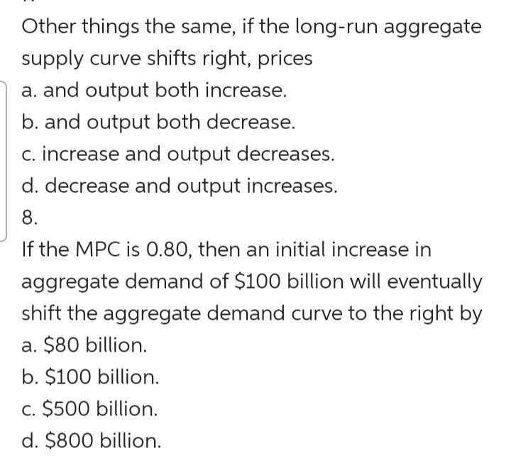 Solved Other things the same, if the long-run aggregate | Chegg.com