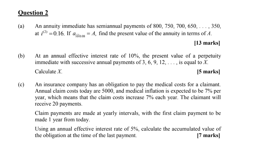 Solved Question 2 (a) An annuity immediate has semiannual | Chegg.com
