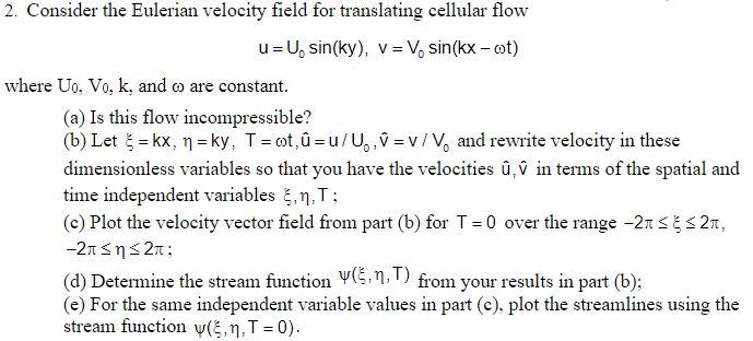 2. Consider the Eulerian velocity field for | Chegg.com
