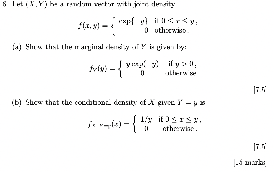 Solved 6. Let (X,Y) be a random vector with joint density | Chegg.com