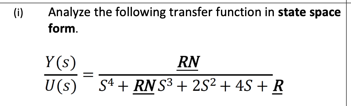 Solved (0) Analyze the following transfer function in state | Chegg.com
