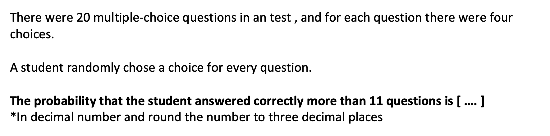 Solved There were 20 multiple-choice questions in an test, | Chegg.com