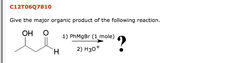 Solved C12TO6Q0757 Give the major product of the following | Chegg.com