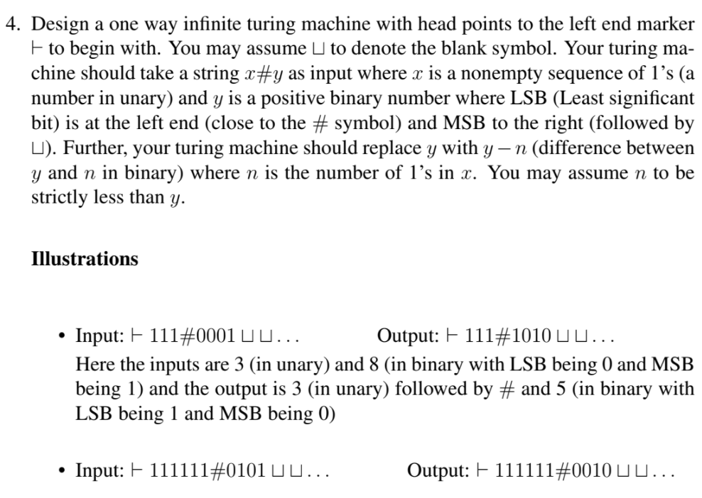 Solved 4. Design a one way infinite turing machine with head | Chegg.com