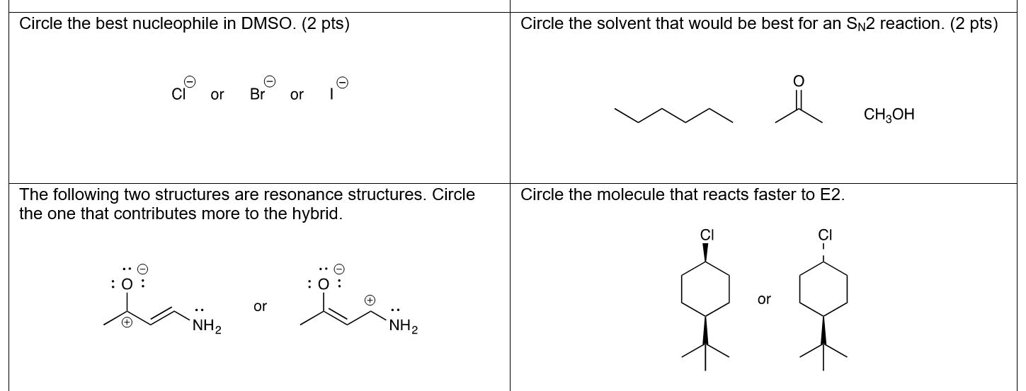 Solved Circle the best nucleophile in DMSO. (2 pts) Circle | Chegg.com