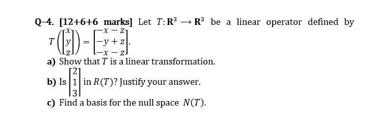 Solved . [12+6+6 marks] Let T:R3 R3 be a linear operator | Chegg.com