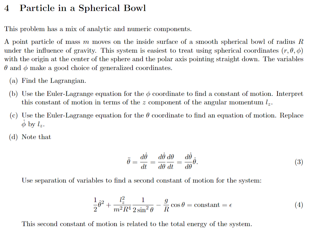 Solved 4 Particle in a Spherical Bowl This problem has a mix | Chegg.com