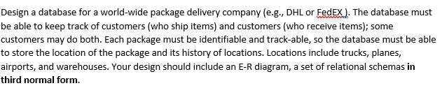 Solved Design a database for a world-wide package delivery | Chegg.com