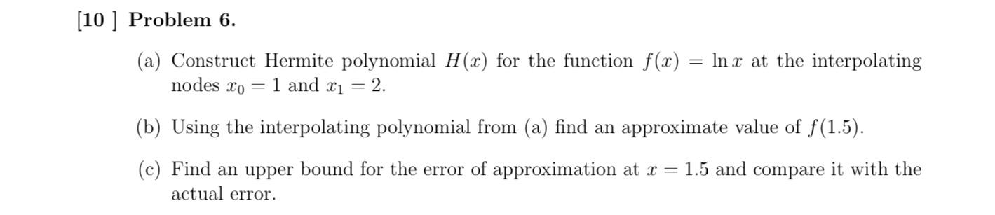 Solved (a) Construct Hermite polynomial H(x) for the | Chegg.com