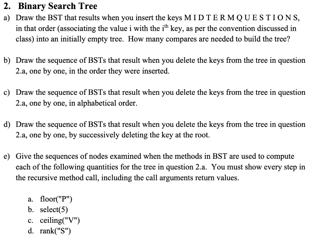 Solved 2. Binary Search Tree a) Draw the BST that results | Chegg.com