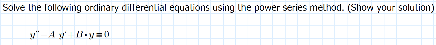 Solved Solve the following ordinary differential equations | Chegg.com