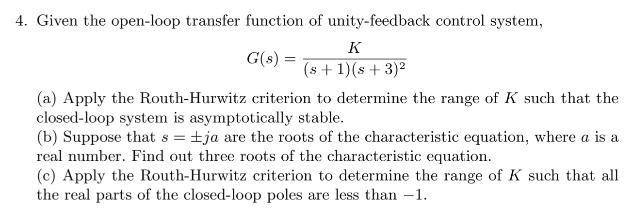 Solved 4. Given the open-loop transfer function of | Chegg.com