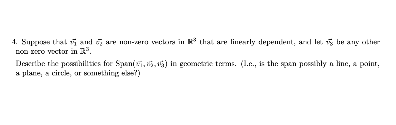 Solved 4. Suppose that v1 and v2 are non-zero vectors in R3 | Chegg.com