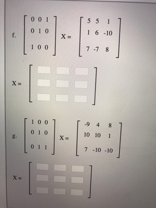 Solved For each section, find the matrix X solving the given | Chegg.com
