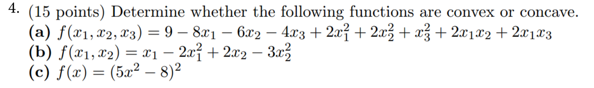 Solved 4. (15 points) Determine whether the following | Chegg.com