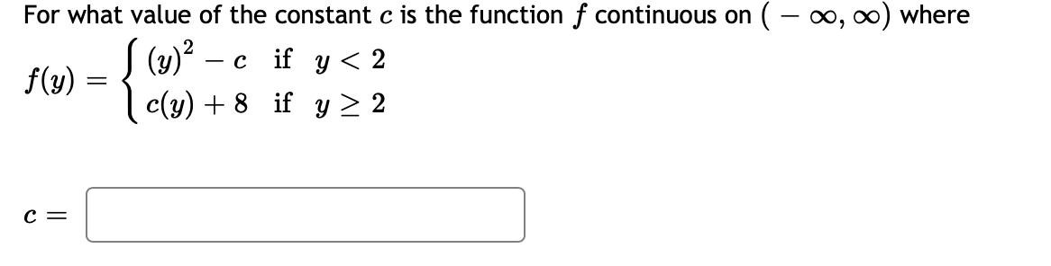 Solved For what value of the constant c is the function f | Chegg.com