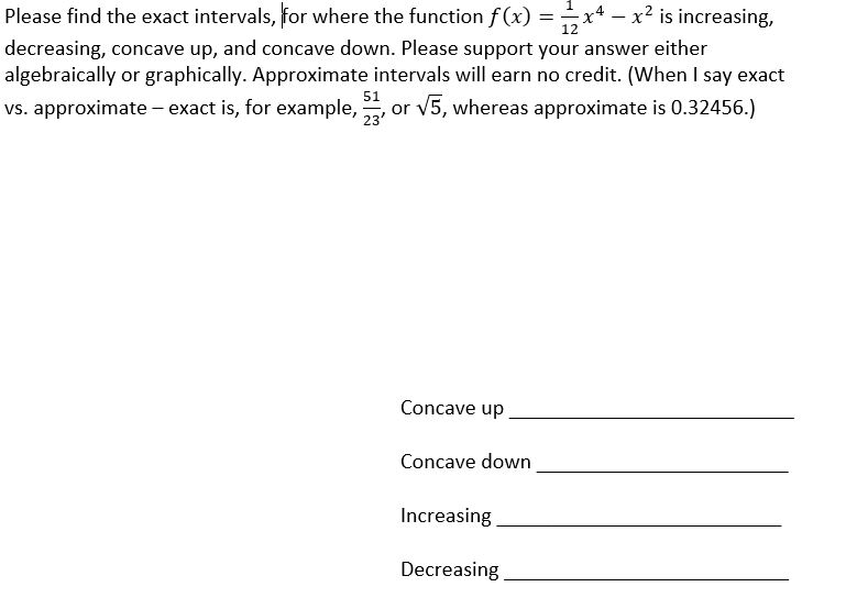 Solved Please find the exact intervals, for where the | Chegg.com
