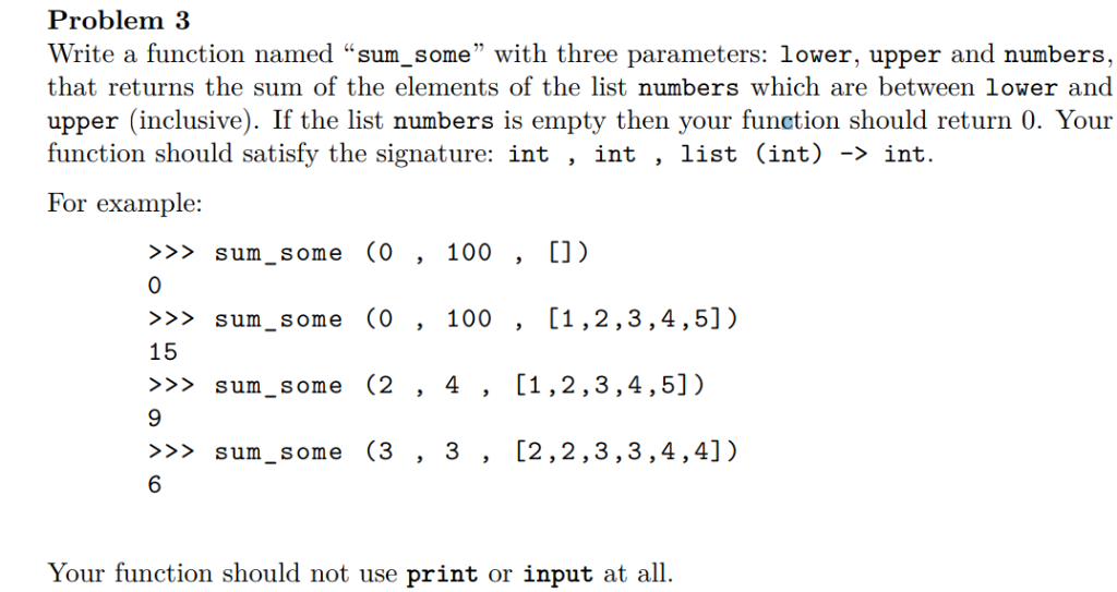 Solved Problem 3 Write a function named "sum_some" with | Chegg.com