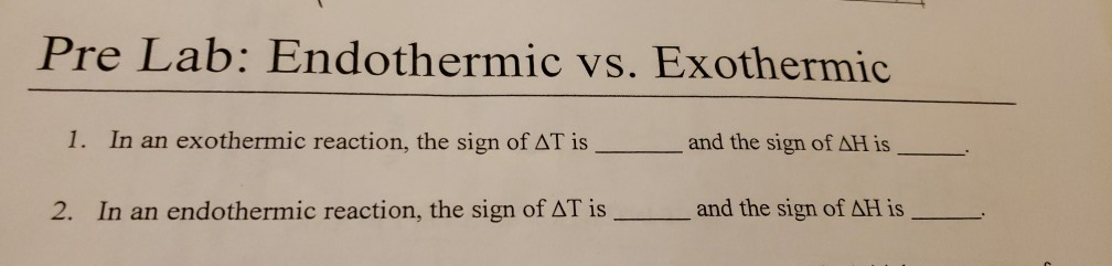Solved Pre Lab: Endothermic vs. Exothermic I. In an | Chegg.com