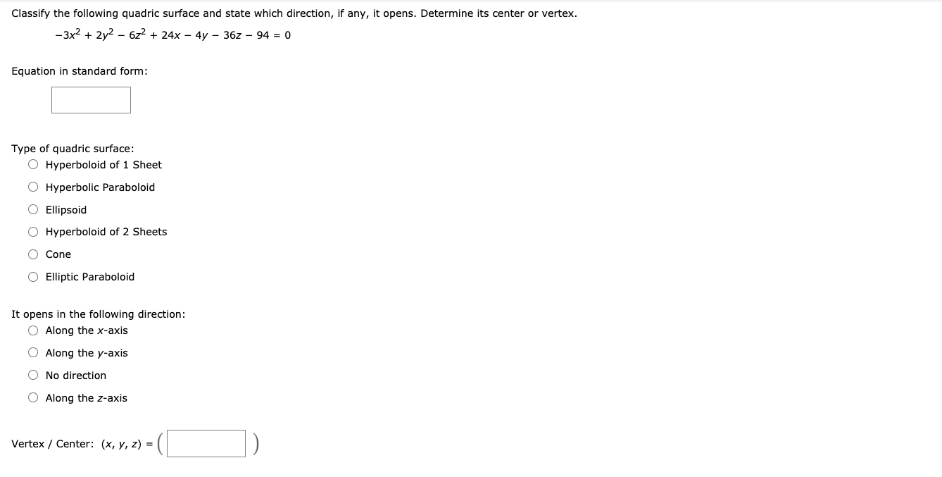 Solved Classify the following quadric surface and state | Chegg.com