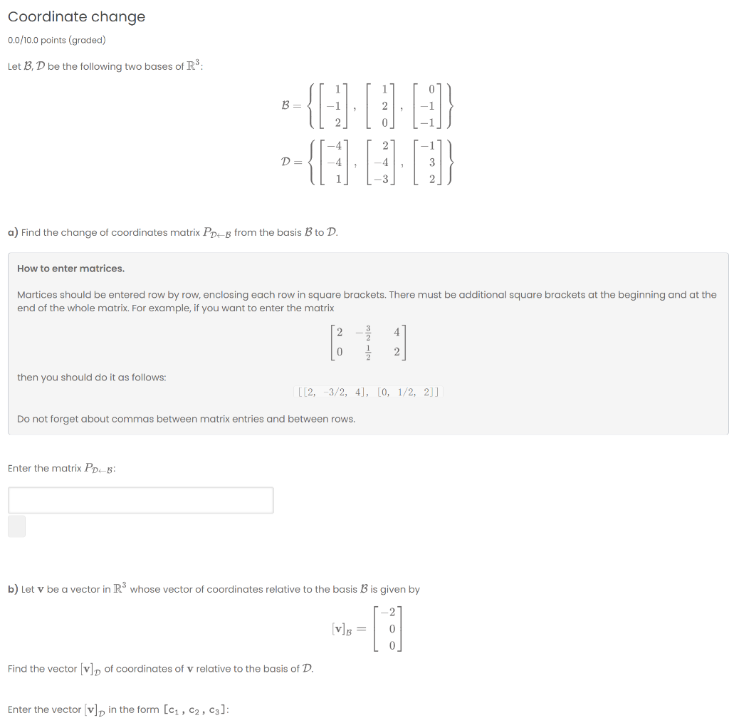Solved Coordinate change 0.0/10.0 points (graded) Let B, D | Chegg.com