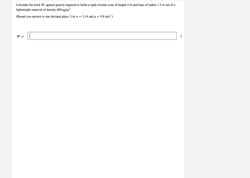 Solved Calculate the work W against gravity required to | Chegg.com