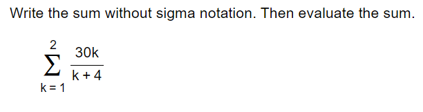 Solved Write the sum without sigma notation. Then evaluate | Chegg.com