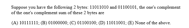 Solved Suppose you have the following 2 bytes: 11011010 and | Chegg.com