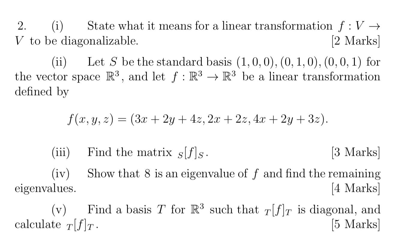 Solved 2. (i) State what it means for a linear | Chegg.com