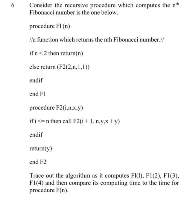 Solved 6 Consider the recursive procedure which computes the | Chegg.com