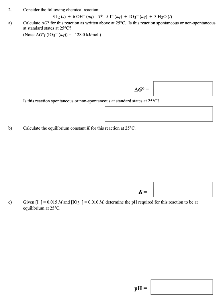 Solved 2. Consider the following chemical reaction: | Chegg.com