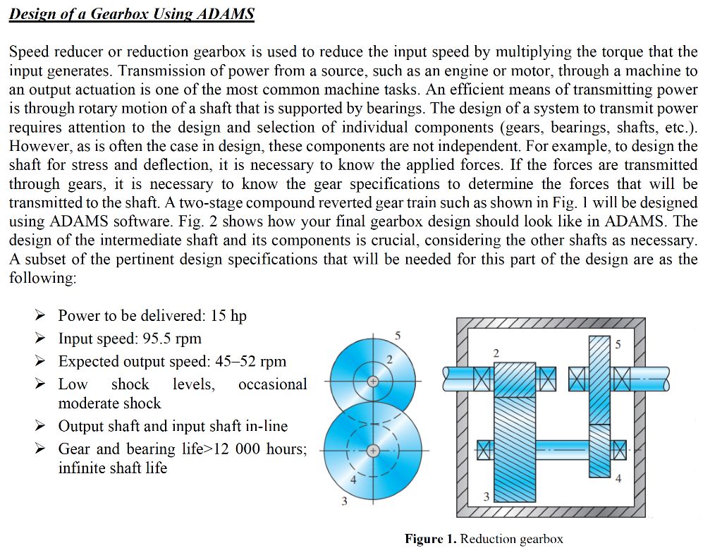 Design of a Gearbox Using ADAMS Speed reducer or | Chegg.com
