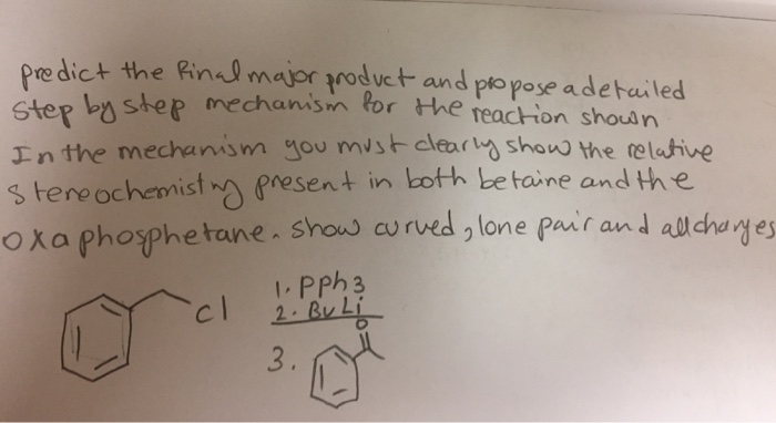 Solved Predict the final major product and propose a | Chegg.com