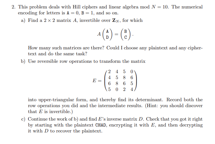 Solved This problem deals with Hill ciphers and linear | Chegg.com
