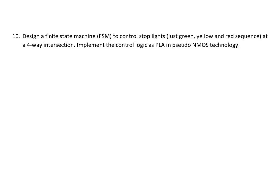 10. Design a finite state machine (FSM) to control | Chegg.com