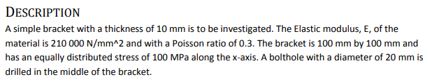 Solved DESCRIPTION A simple bracket with a thickness of 10 | Chegg.com