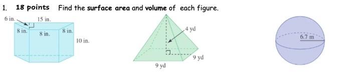 Solved 1. 18 points Find the surface area and volume of each | Chegg.com