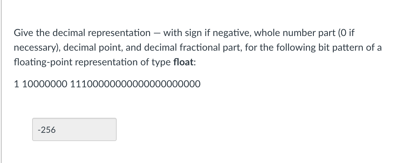 Solved Give the decimal representation - with sign if | Chegg.com