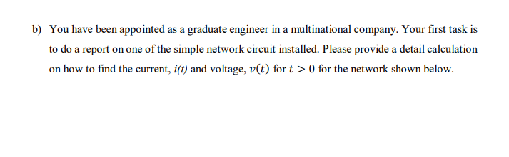 Solved b) You have been appointed as a graduate engineer in | Chegg.com