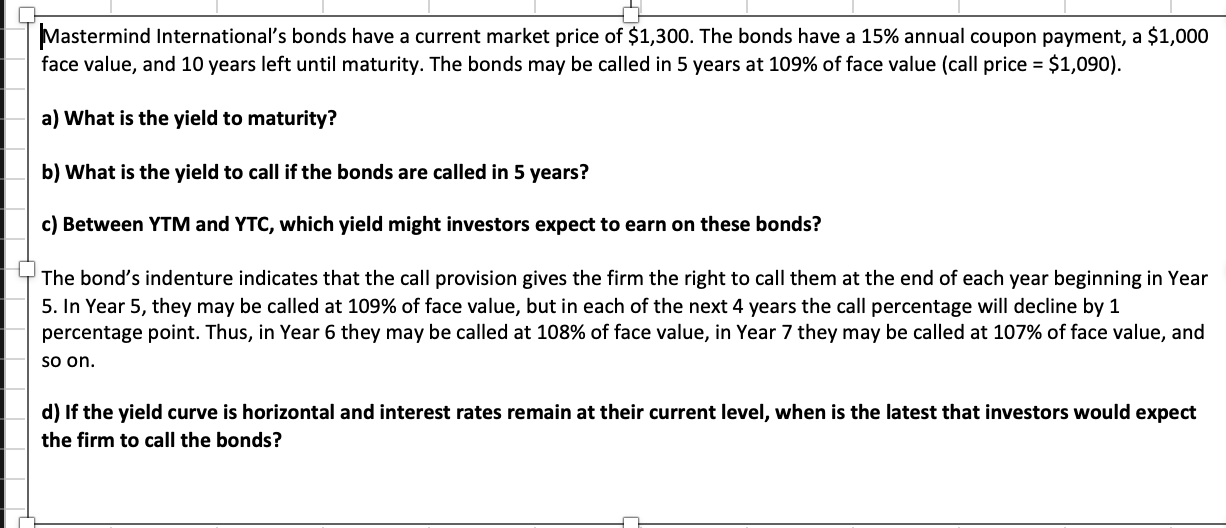 Solved Mastermind International's bonds have a current | Chegg.com