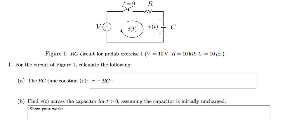 Solved t=0 R Figure 1: RC circuit for prelab exercise 1 | Chegg.com