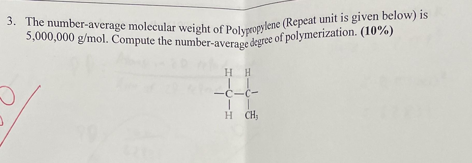 Solved 3. The number-average molecular weight of | Chegg.com