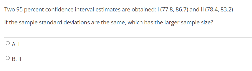 Solved Two 95 percent confidence interval estimates are | Chegg.com