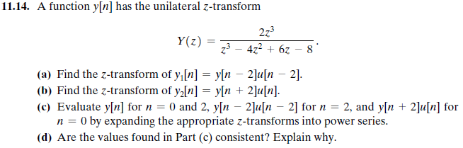 Solved 11.14. A function y[n] has the unilateral z-transform | Chegg.com