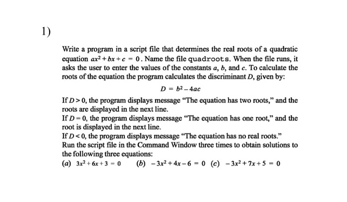 Solved 1 Write A Program In A Script File That Determines