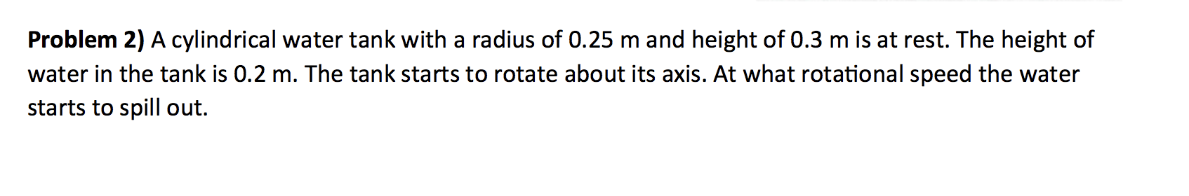 Solved Problem 2) A cylindrical water tank with a radius of | Chegg.com