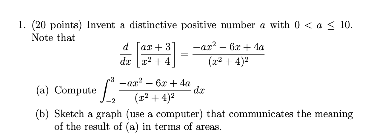 Solved 1. (20 points) Invent a distinctive positive number a | Chegg.com