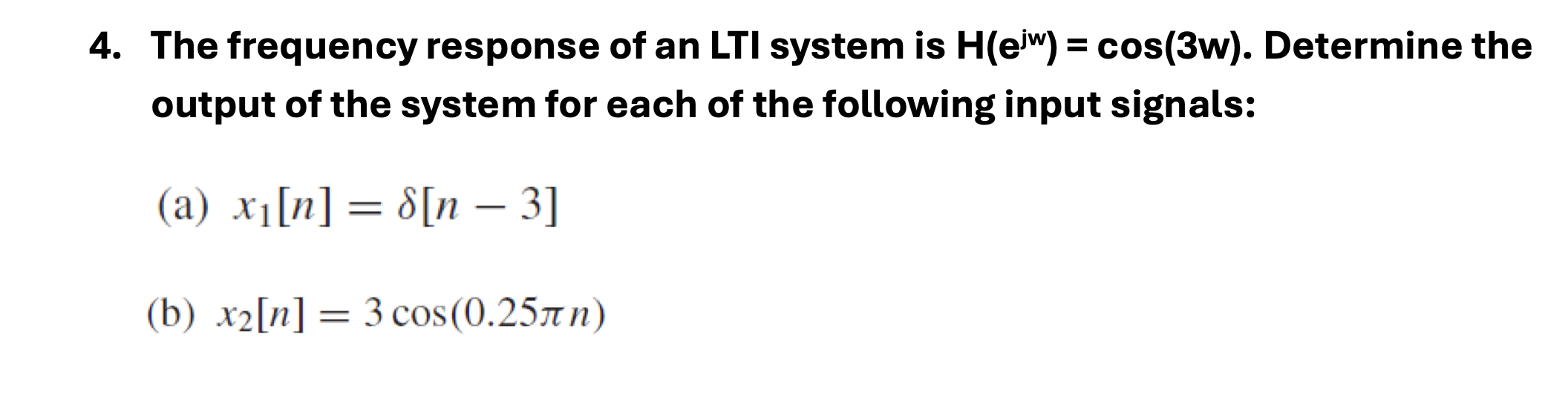 Solved The frequency response of an ﻿LTI system | Chegg.com