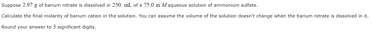 Solved Suppose 2.97 g of barium nitrate is dissolved in | Chegg.com