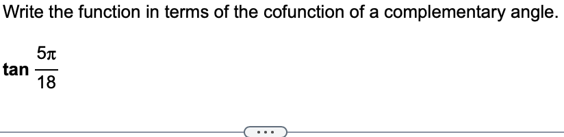 Solved Write the function in terms of the cofunction of a | Chegg.com